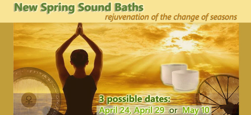 Pure Spring Sound Baths – Rejuvenation of the Change of Seasons – The ...